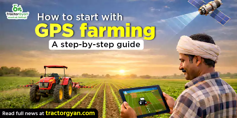 How to Start with GPS Farming: A Step-by-Step Guide